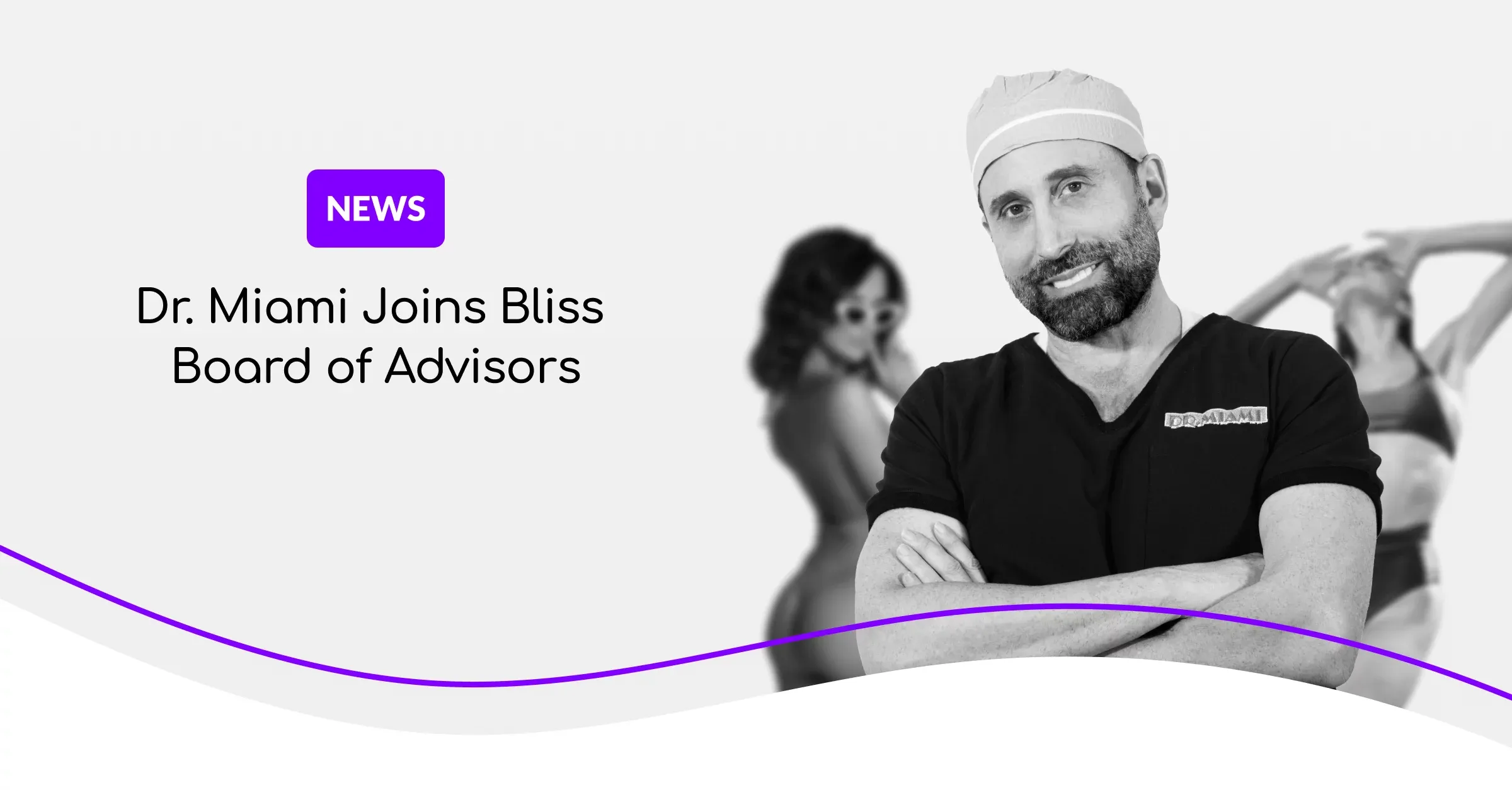 Dr. Miami Joins Bliss Board of Advisors